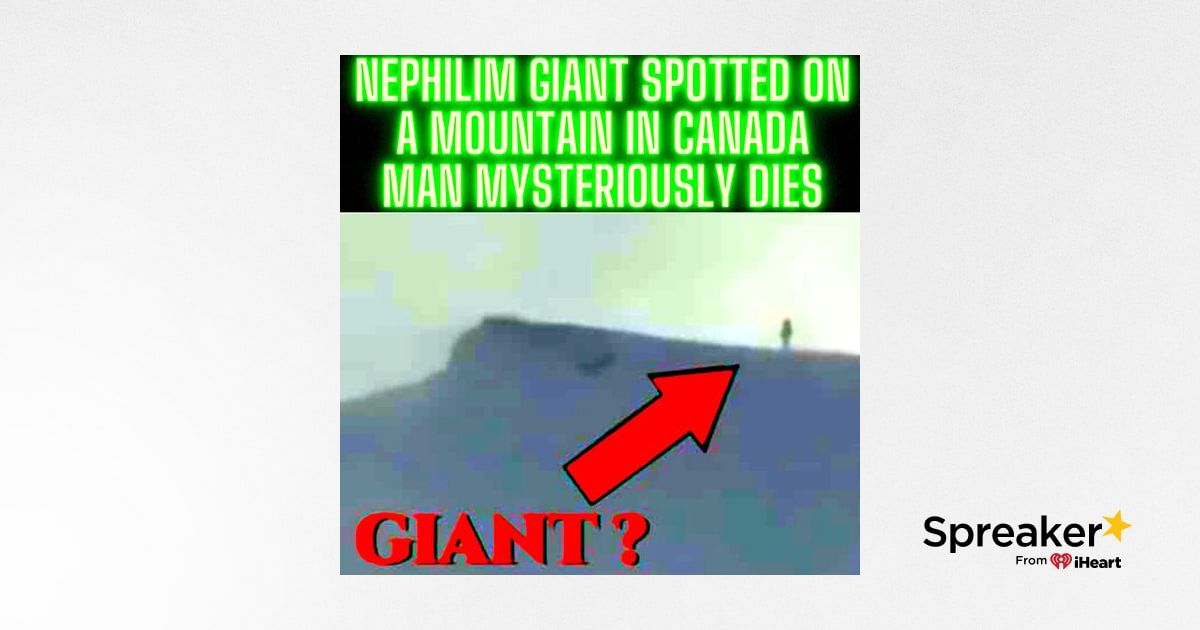 Man Films A Giant on top of a Mountain then is harrassed by the CIA and ...