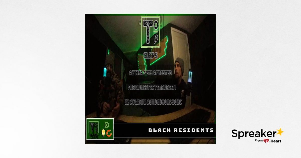 Clip: ANTIFA Gets Arrested For Domestic Terrorism In Atlanta Autonomous ...