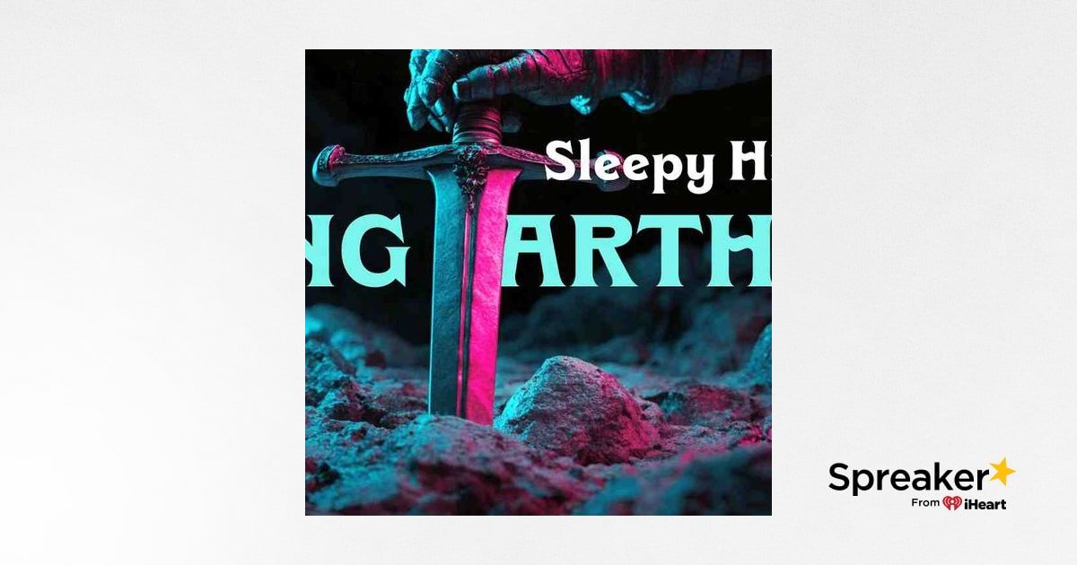 The TRUTH behind the LEGEND of King Arthur _ Fall asleep to history(MP3 ...