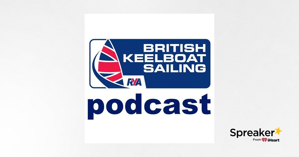 British Keelboat Sailing Podcast