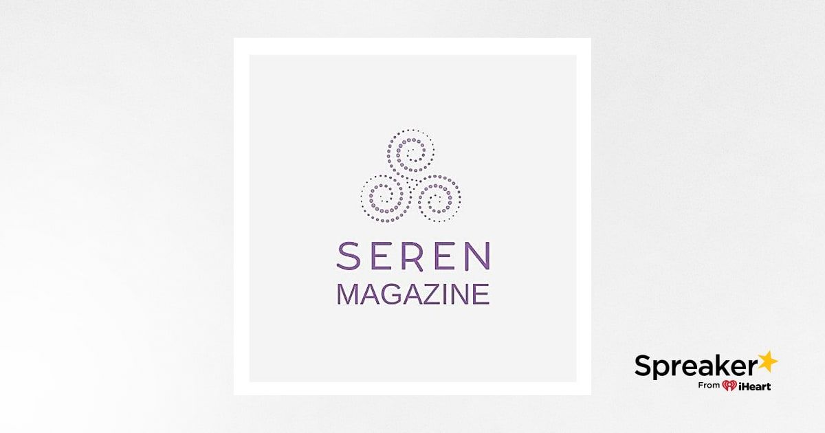 SEREN MAGAZINE RADIO || HÁBITO Y PLACER POR LA LECTURA