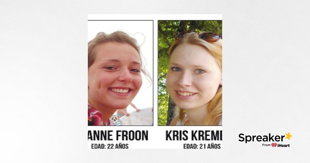 An adventure that ended in tragedy Kris Kremers and Lisanne Froon ...