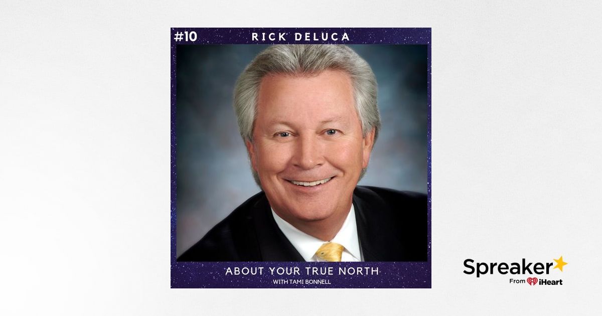 #10 - Rick DeLuca - Coach, Philanthropist