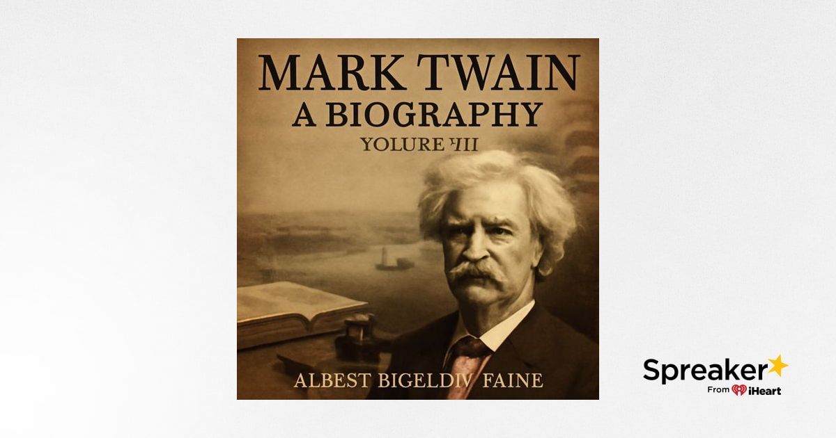 Mark Twain: A Biography - Volume III | A Deep Dive into the Life of ...