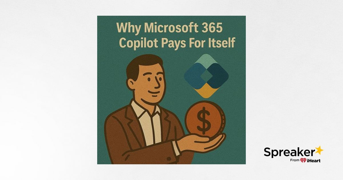 Microsoft 365 Copilot ROI: Why Copilot Pays For Itself In Time ...
