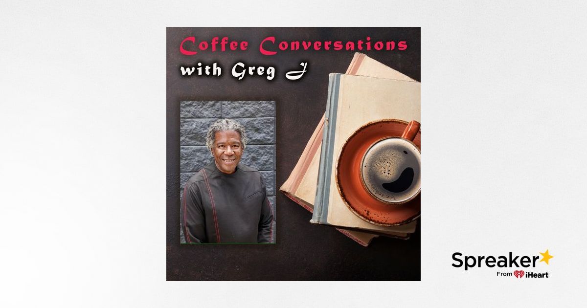 Coffee Conversations with Greg J