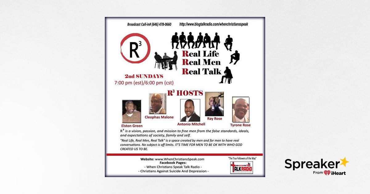 R3: Real Life; Real Men; Real Talk