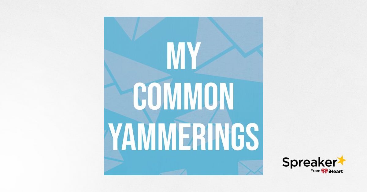 My Common Yammerings