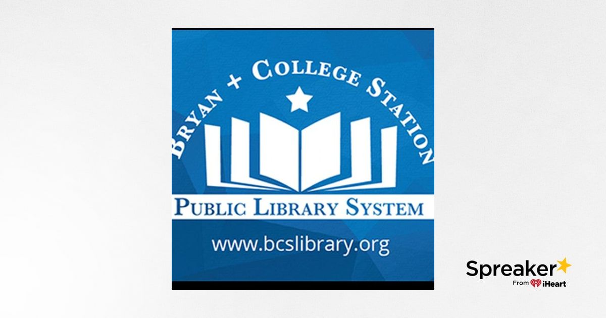 Bryan + College Station Public Library System Update on The Infomaniacs