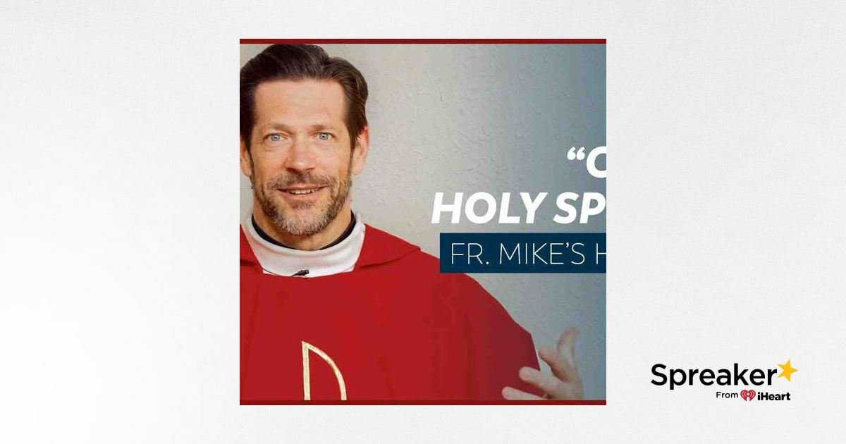 _Come Holy Spirit__ _ Pentecost Sunday (Fr. Mike_s Homily ...