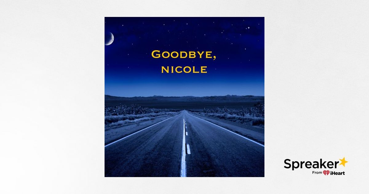 Goodbye, Nicole