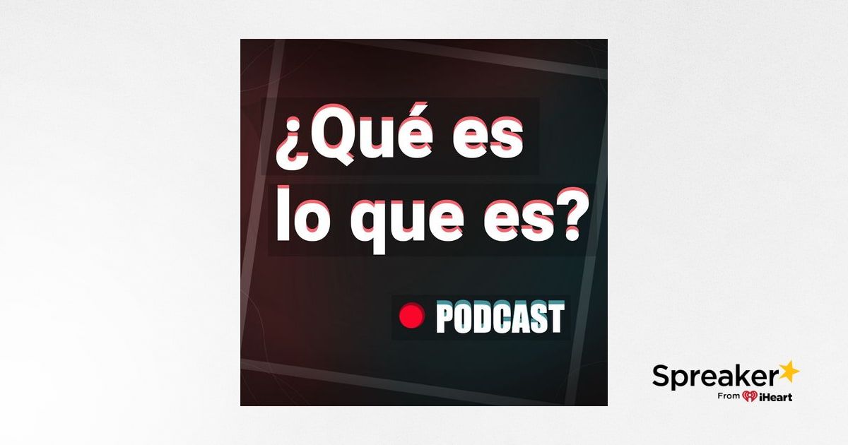 ¿Qué es lo que es?