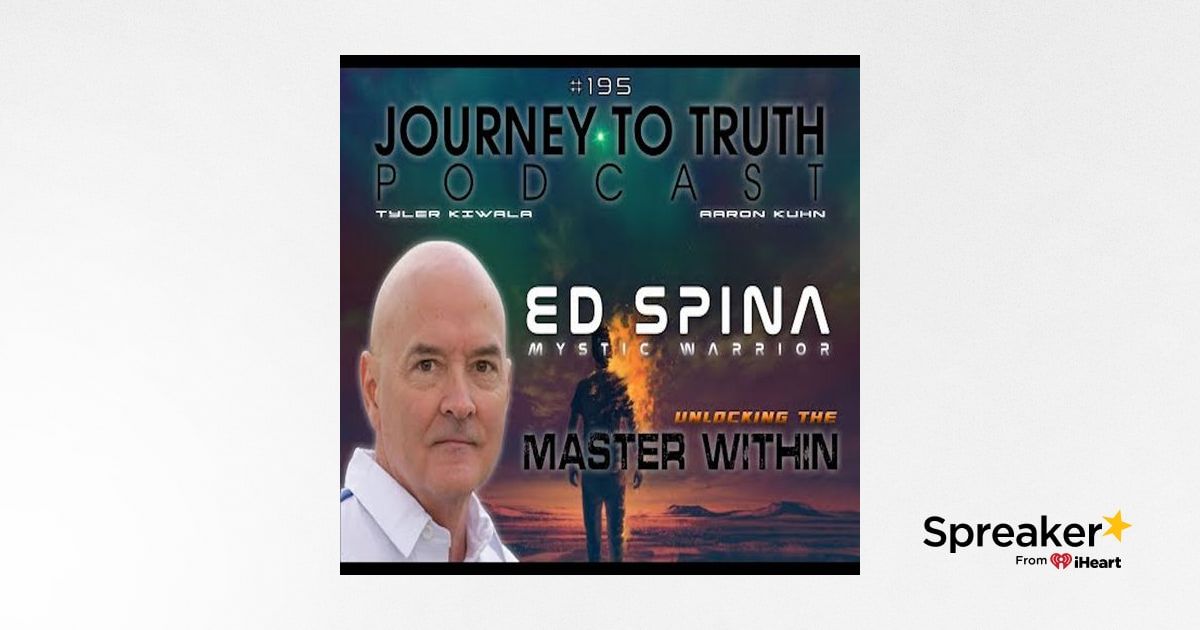 EP 195 - Ed Spina - Unlocking The Master Within - Parallel Timelines ...
