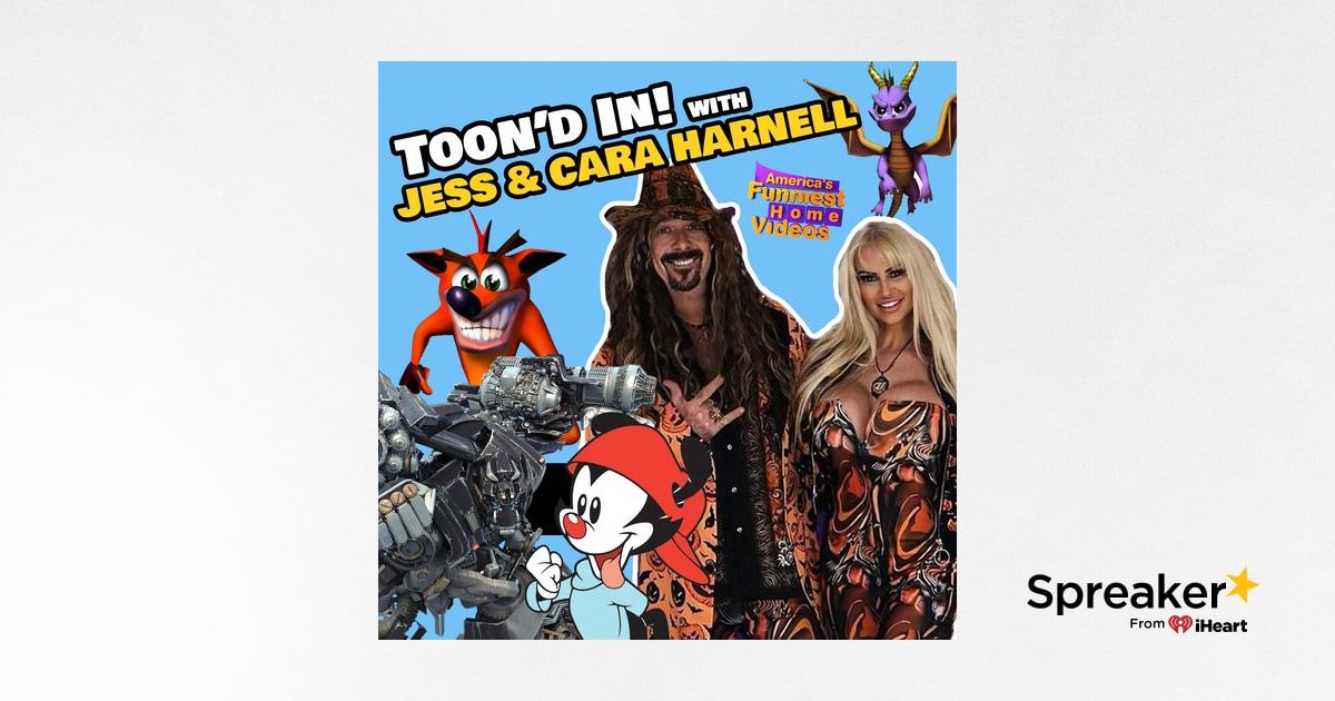 Jess & Cara Harnell Return (Animaniacs, Transformers, Crash Bandicoot)
