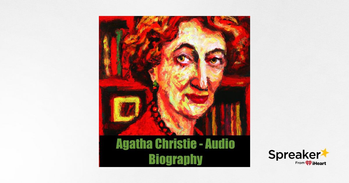 Agatha Christie - Audio Biography