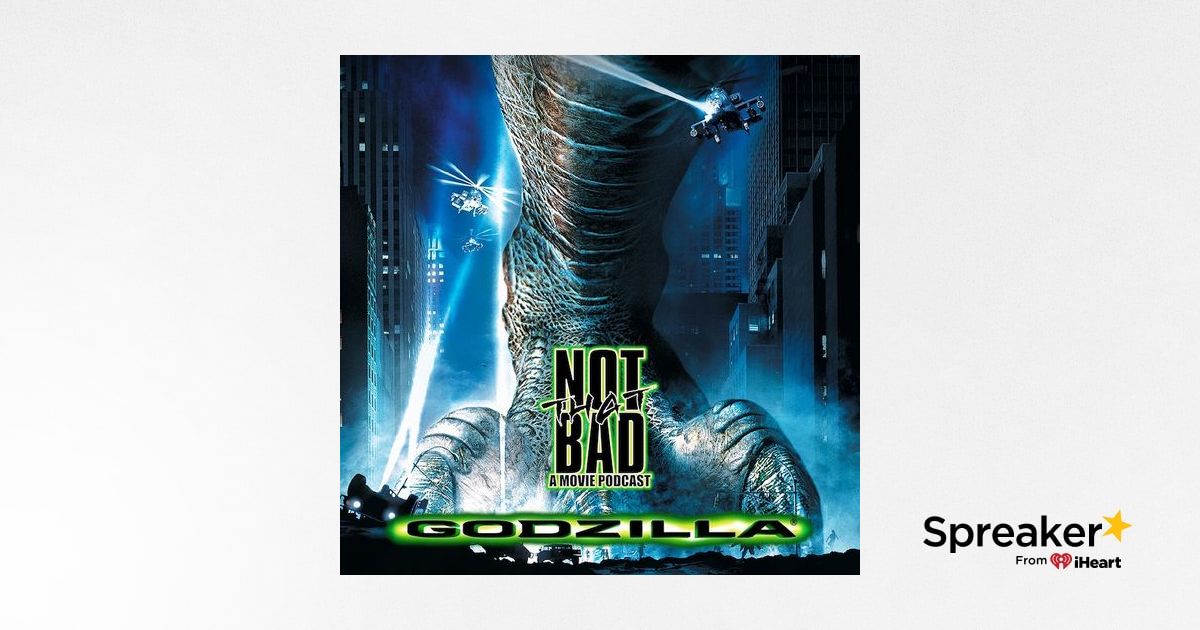 Not That Bad - Godzilla(1998)