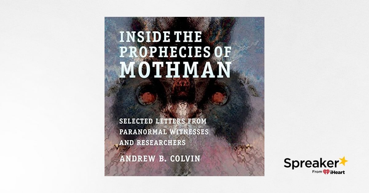Inside the Prophecies of Mothman by Andrew Colvin | Audiobook