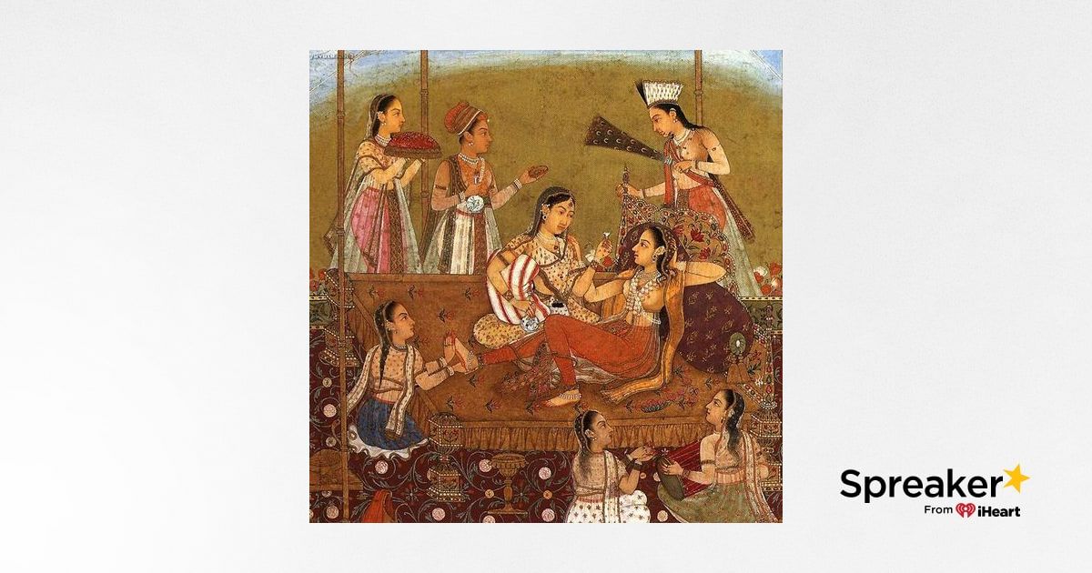 15 - Part 5, Chapters 5 & 6. The Kama Sutra by Mallanaga Vatsyayana.