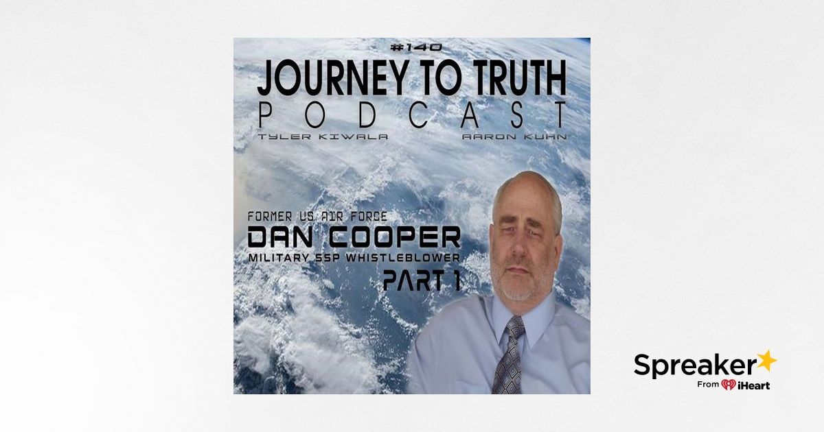 EP 140 - Former US Air Force: Dan Cooper - Military SSP Whistleblower ...