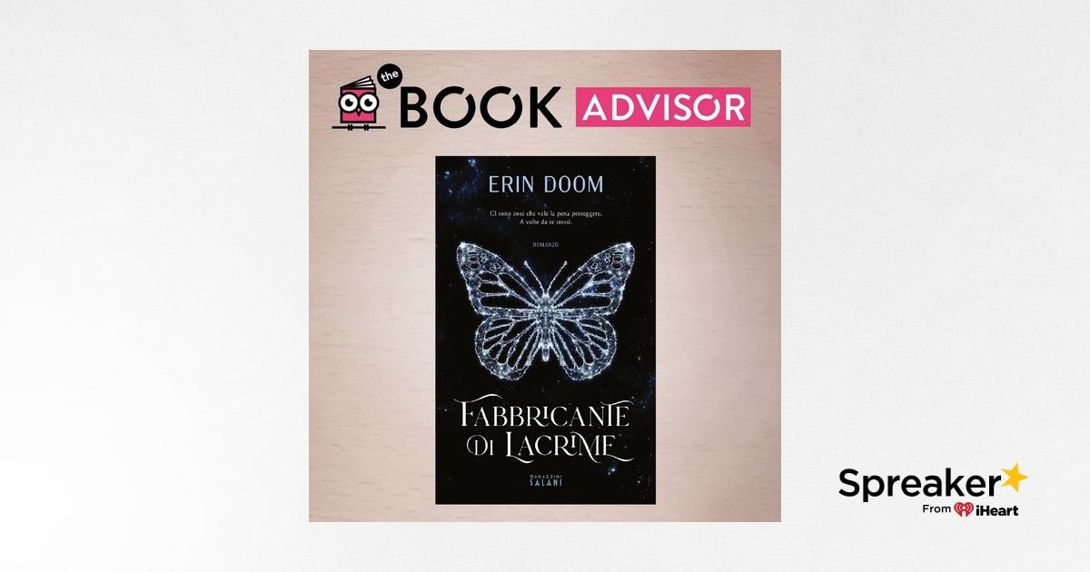 "Il fabbricante di lacrime" di Erin Doom: uno dei più potenti casi ...