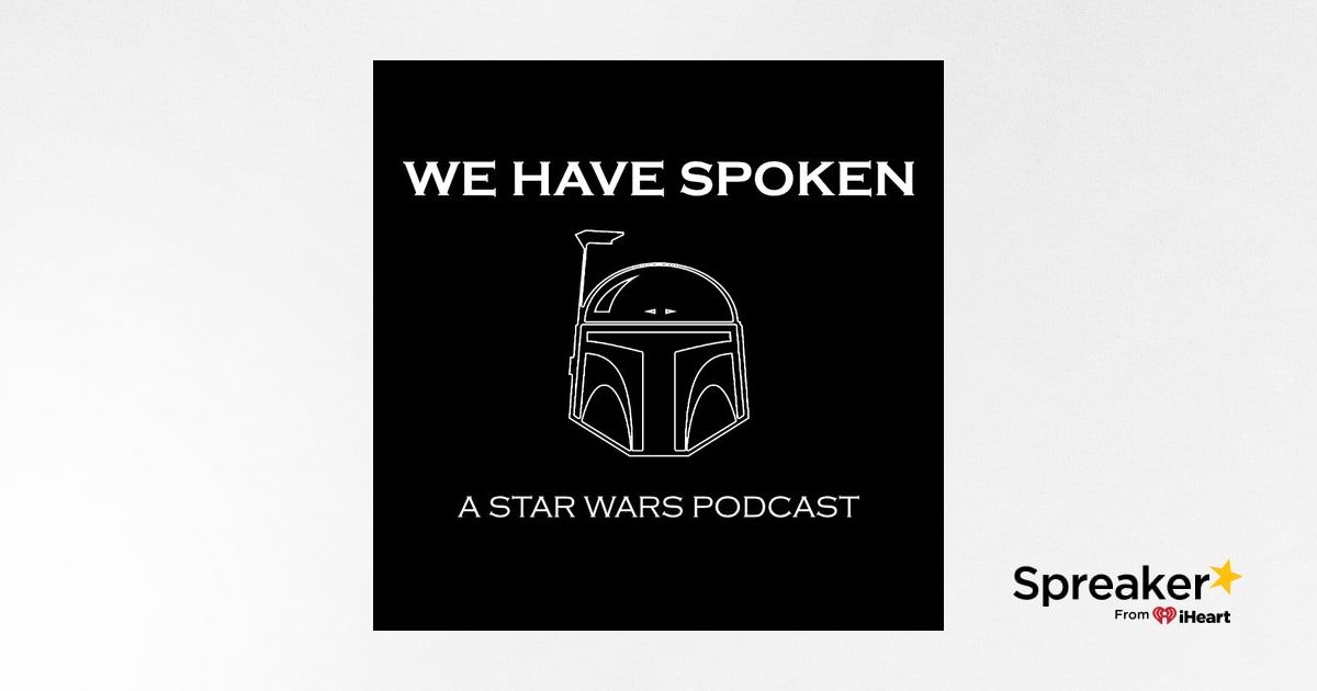 Episode 31: The Bad Batch Premiere Date and Toxic Fandom in Star Wars