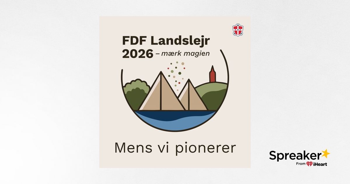 Mens vi pionerer - FDF Landslejr 2026