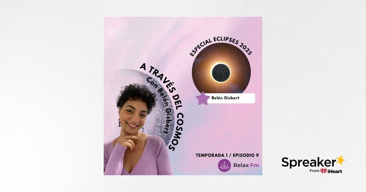 Especial Eclipses 2025