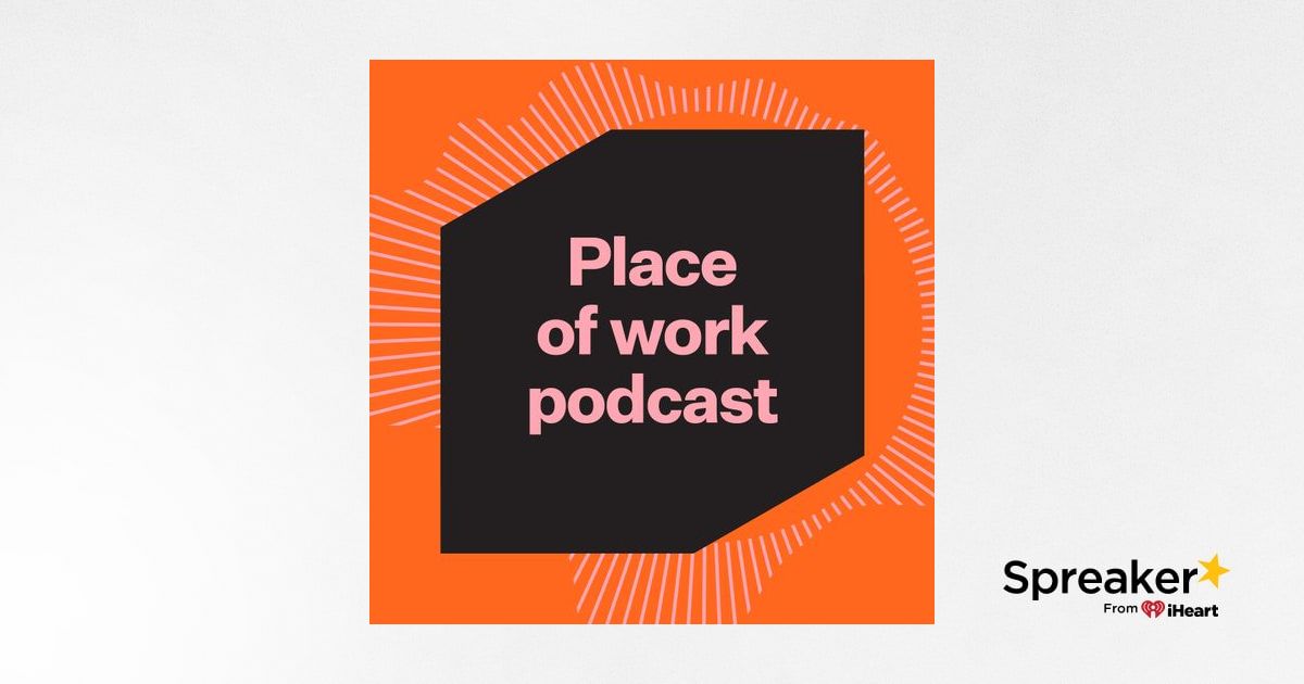 Place of work