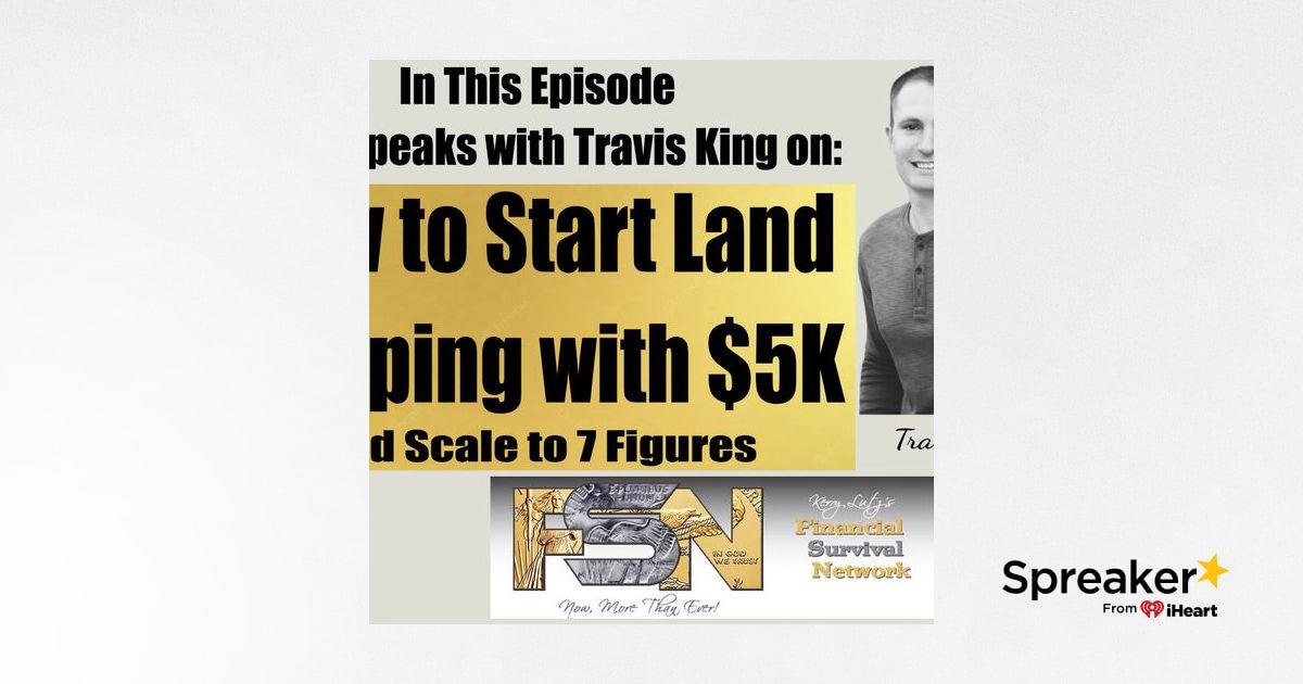 How to Start Land Flipping with $5K and Scale to 7 Figures - Travis ...