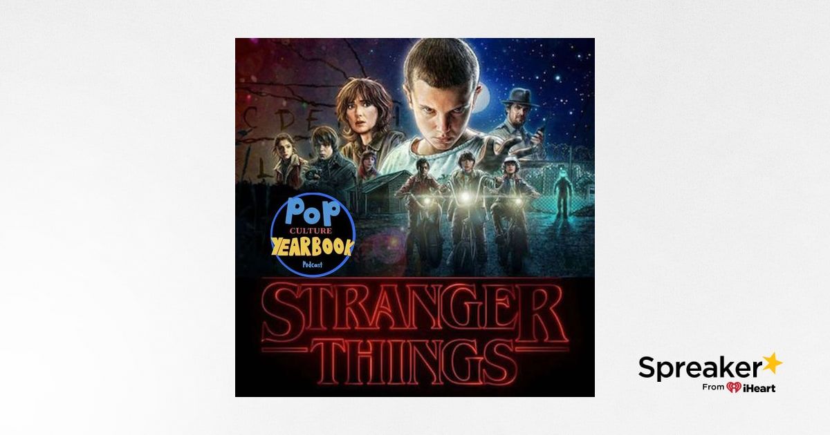 2016: Stranger Things / Child Stars of the 80s