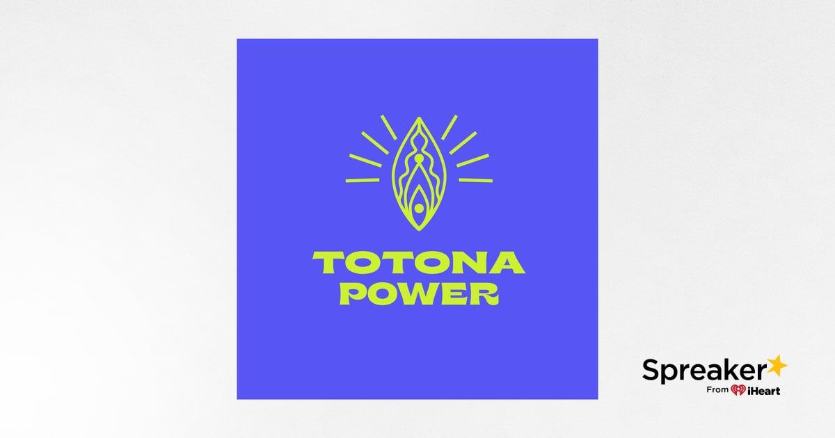 TOTONA POWER Podcast