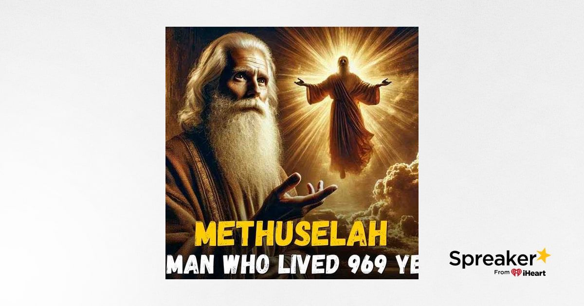 The Story of Methuselah - The Oldest Man in the Bible (He Lived 969 ...