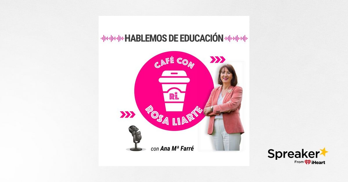 98. Ana María Farré - "La mujer es la gran educadora a lo largo de la ...