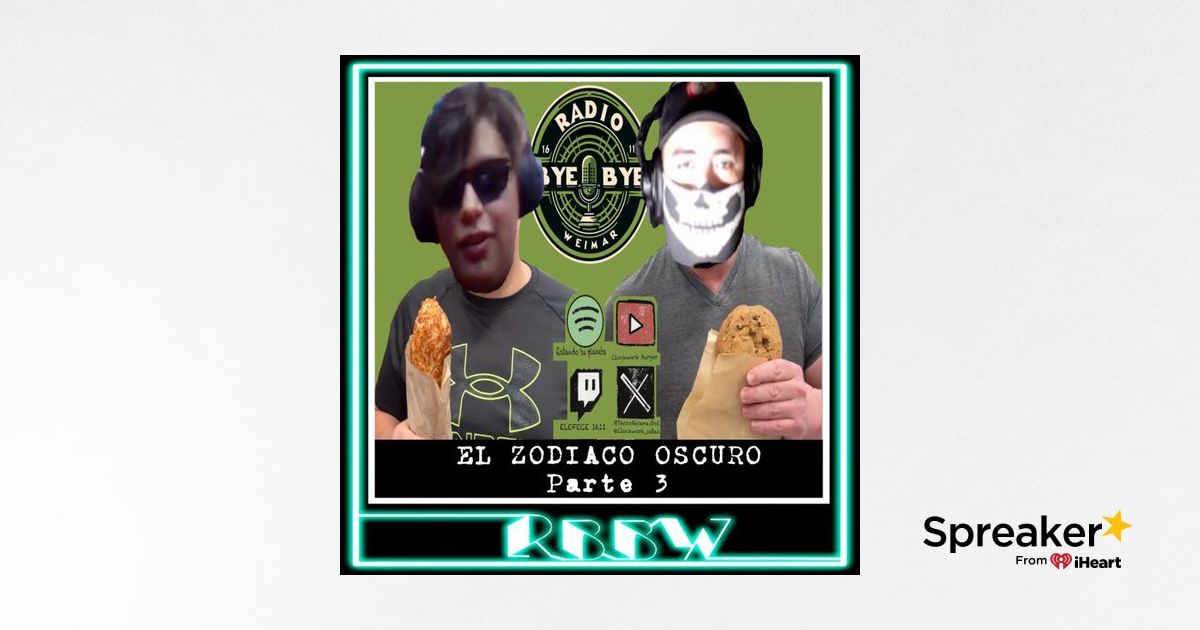 El Zodiaco Oscuro parte 3 (Final) - RBBW 10/Abril/2024