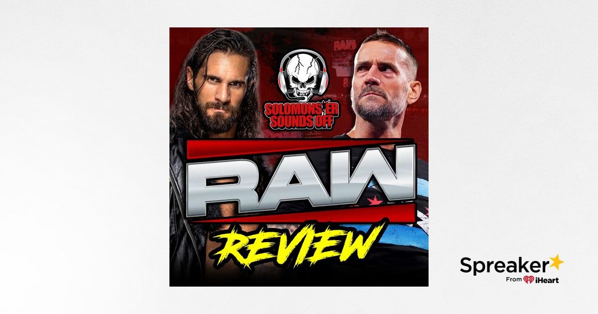WWE Raw 4/7/25 Review | Seth Rollins Says Paul Heyman Owes HIM A FAVOR NOW