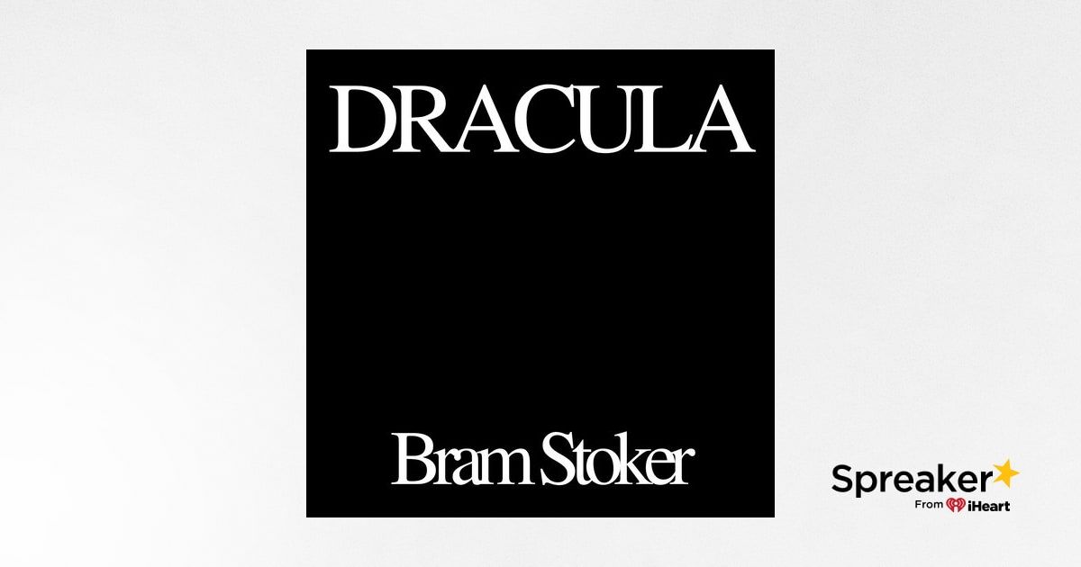Bram Stoker, Dracula (version 4), 03 - Chapter III - Jonathan Harker's Journal,, Librivox ...
