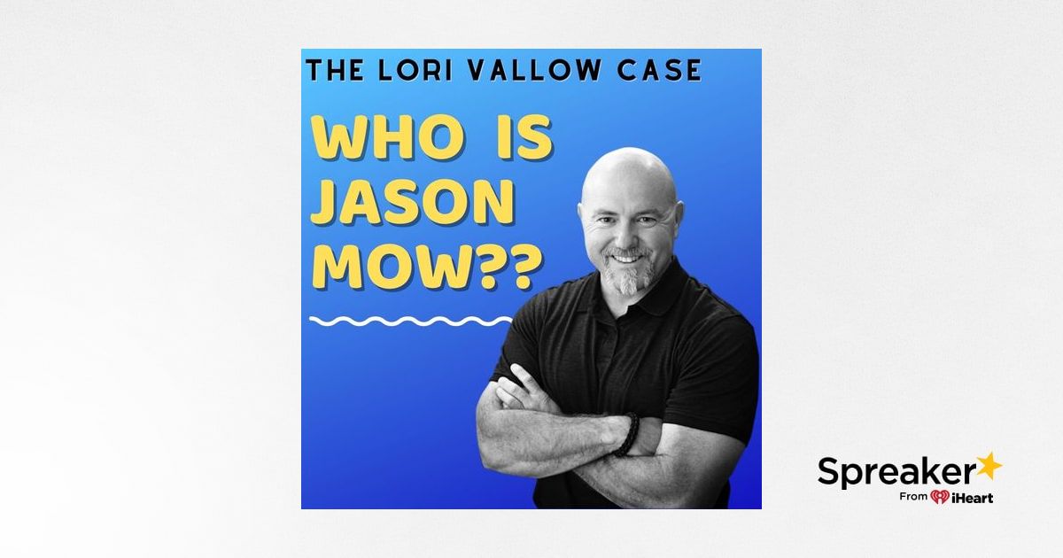 The Lori Vallow Case: Who is Jason Mow?