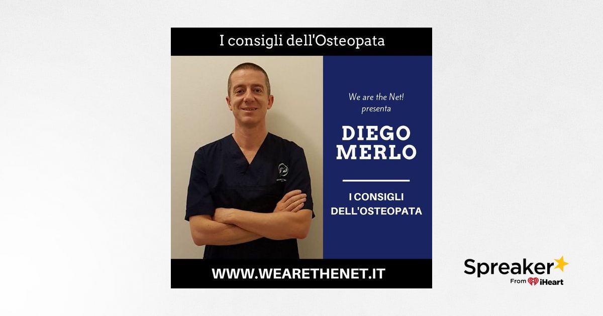 Diego Merlo: i consigli dell'Osteopata