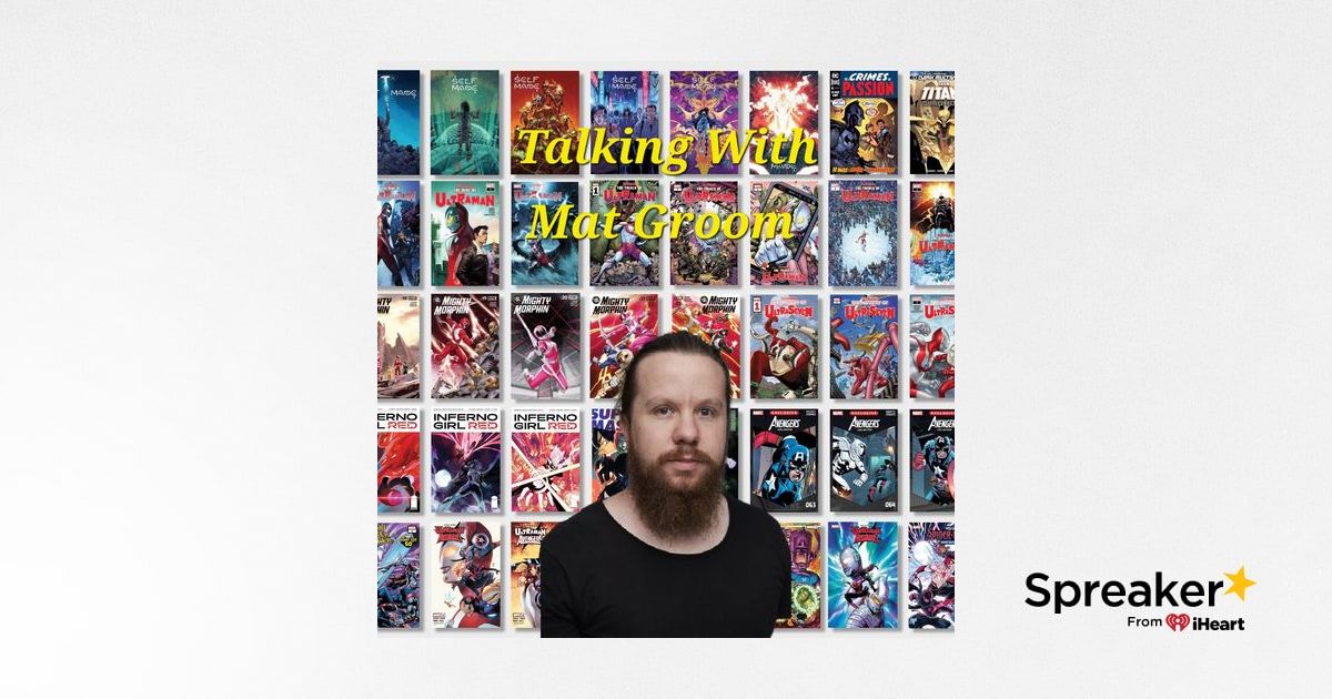 Talking with Mat Groom - A Walk Through The Multiverse Episode 131