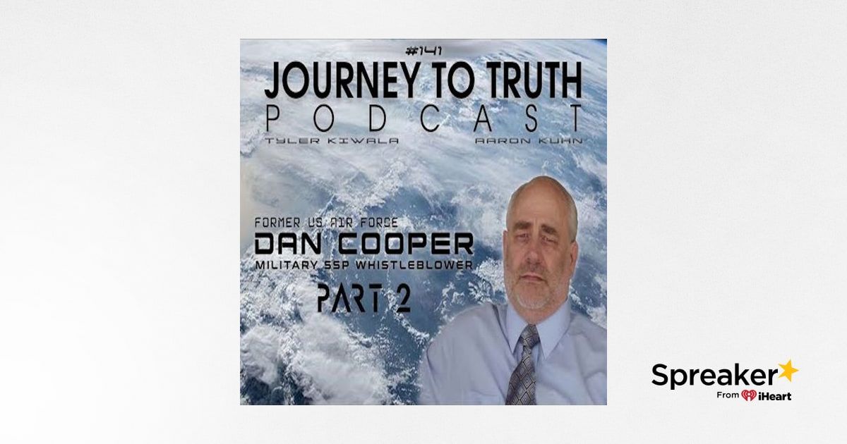 EP 141 - (Part 2) Former US Air Force: Dan Cooper - Military SSP Testimony