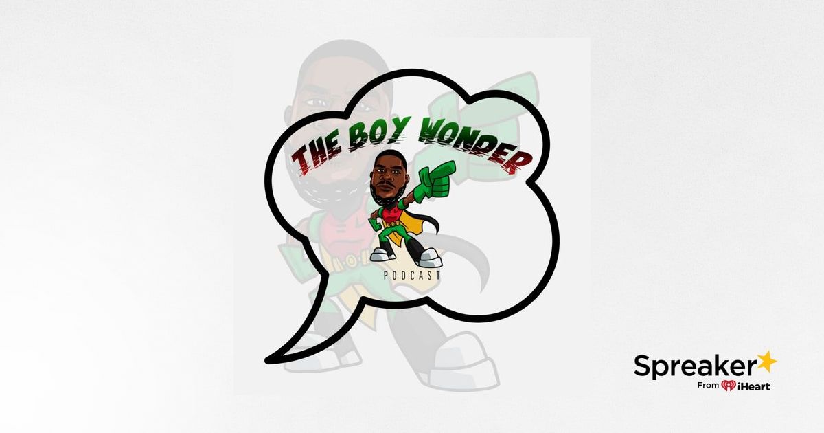 The Boy Wonder Podcast
