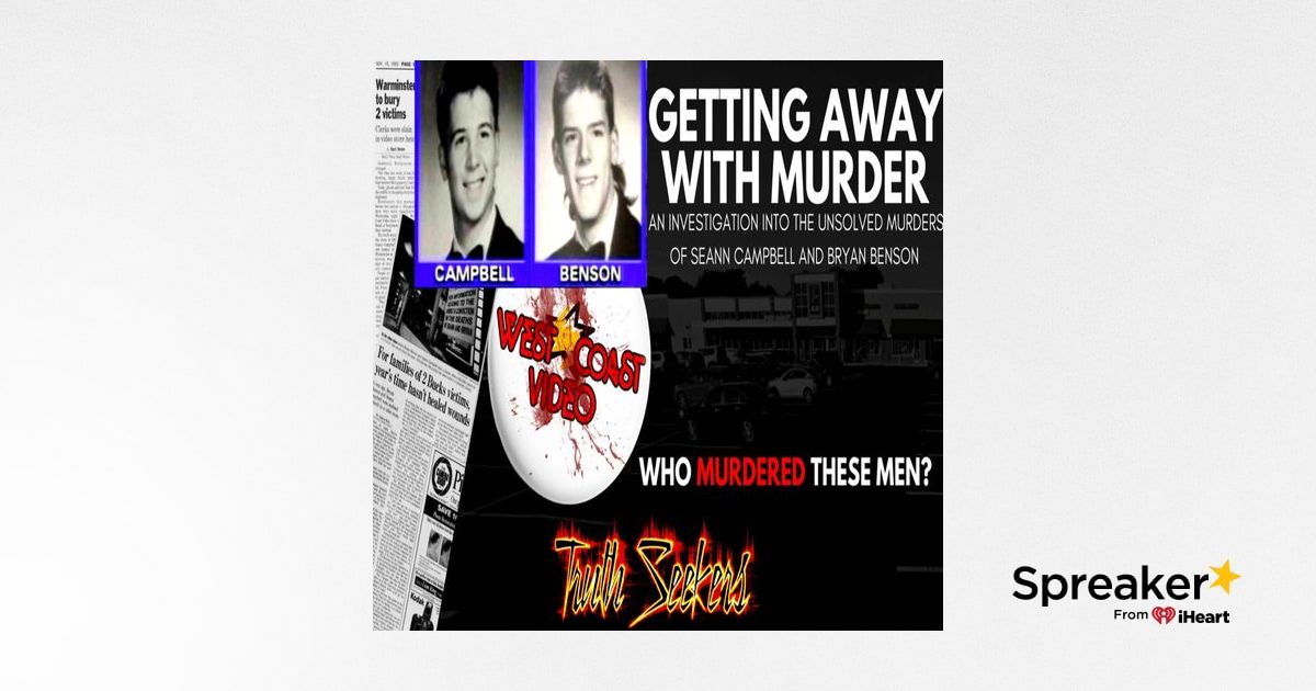 Getting away with murder! Seann Campbell, Bryan Benson cold case murder ...