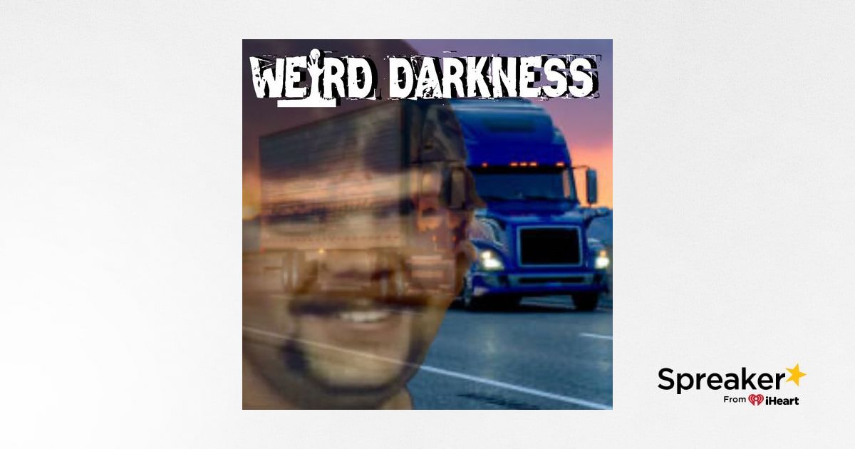 “TRUCK DRIVER’S FINAL ROUTE: The Disappearance of Devin Williams ...