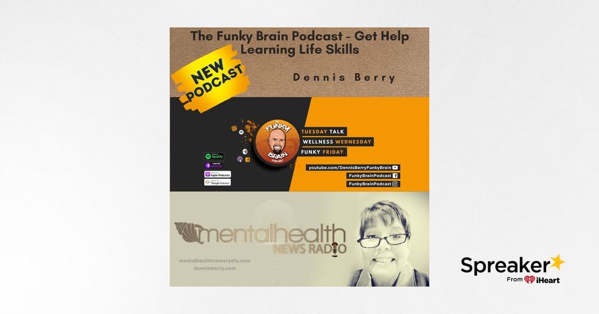 NEW! The Funky Brain Podcast - Get Help Learning Life Skills