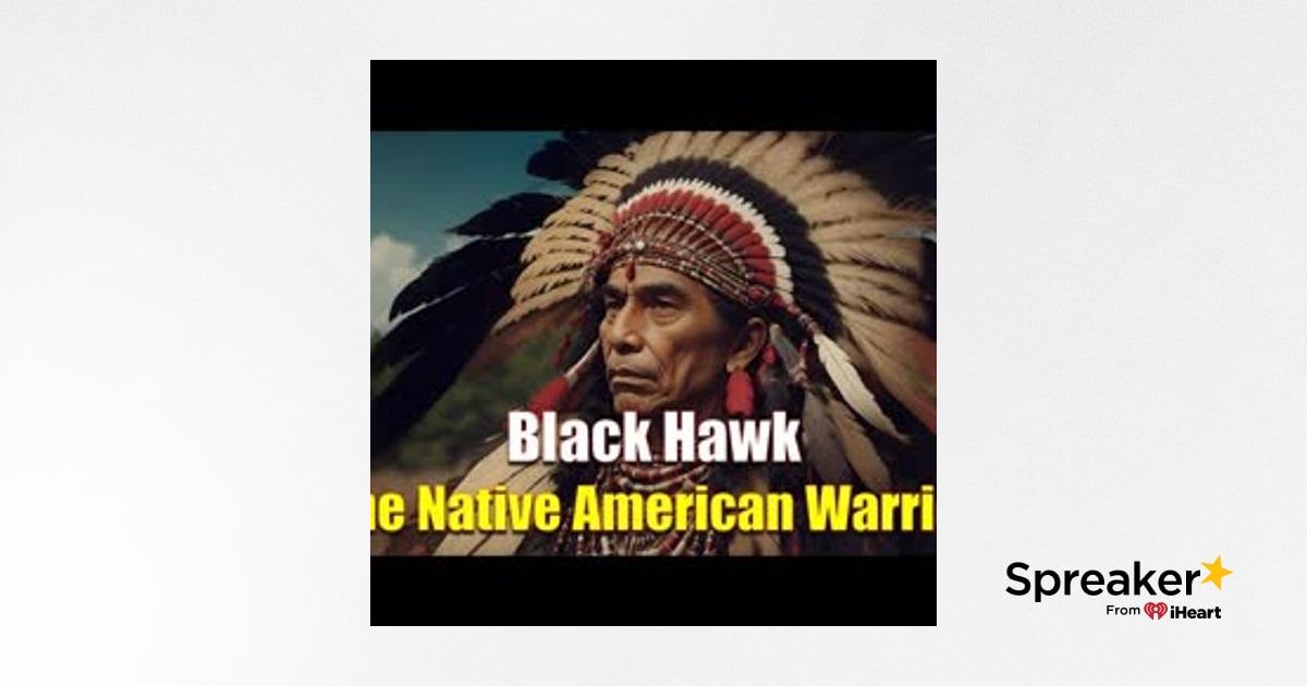 BLACK HAWK The Warrior of the Sauk Native American Tribe (Native ...