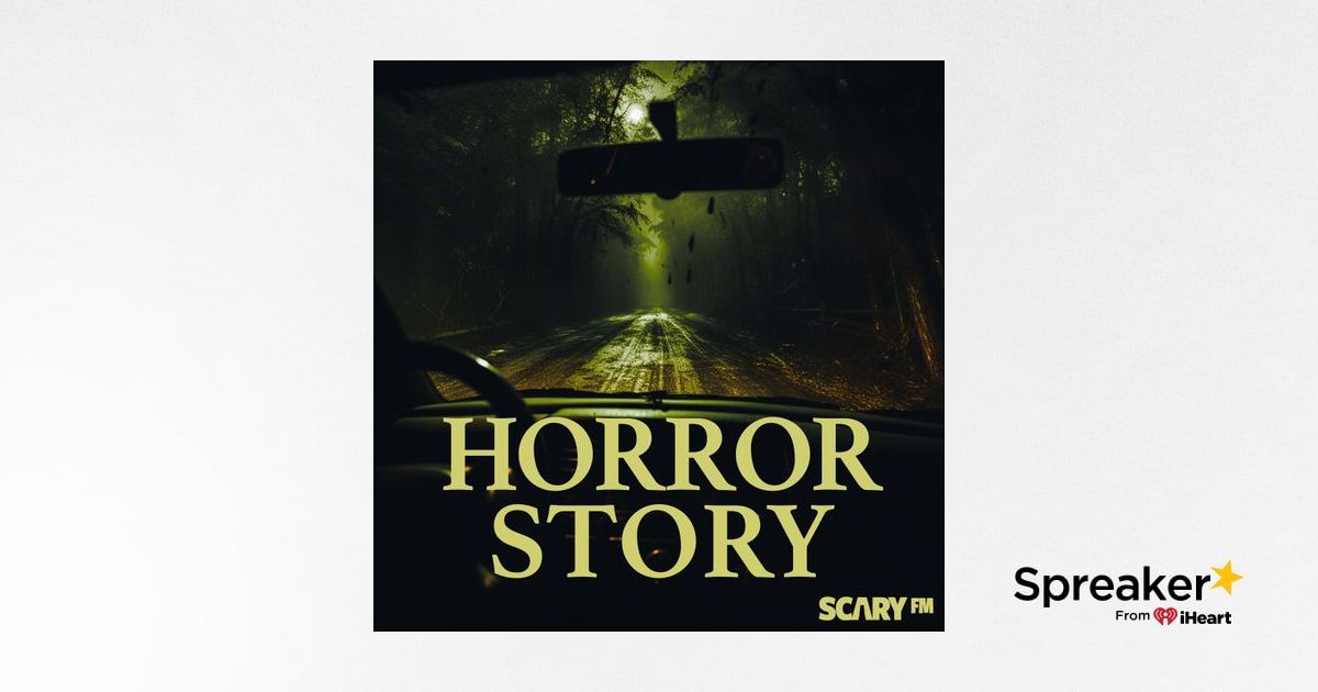 Horror Story: True Paranormal Mysteries and Hauntings