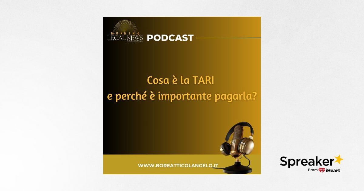 #36 - Cosa è la TARI e perché è importante pagarla? | Boreatti&Colangelo