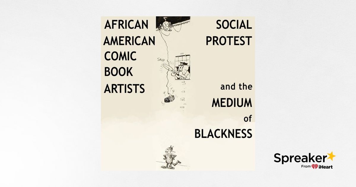 020 — African American Comic Book Artists, Social Protest, and the ...