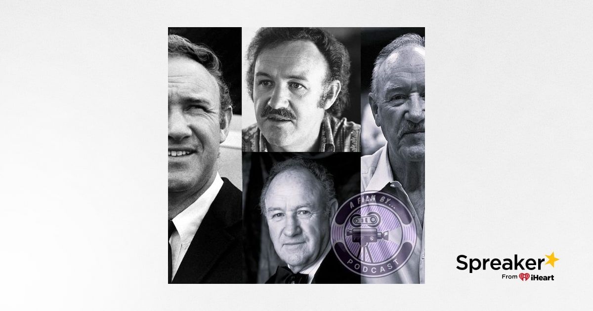 Gene Hackman: Our Top 10 Favorite Roles