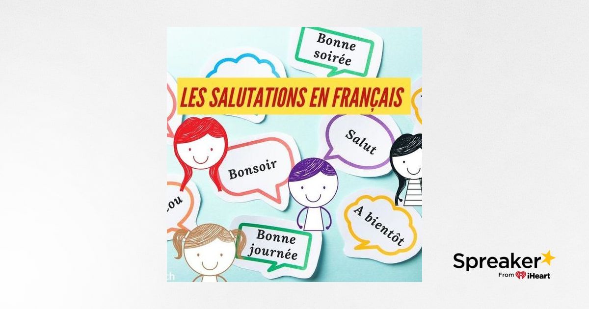 Les salutations en français